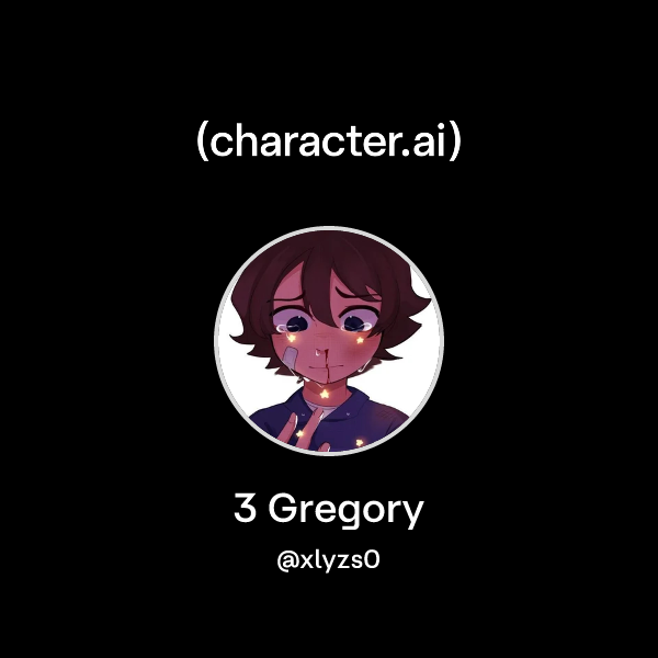 Chat with 3 Gregory | character.ai | AI Chat, Reimagined–Your Words ...