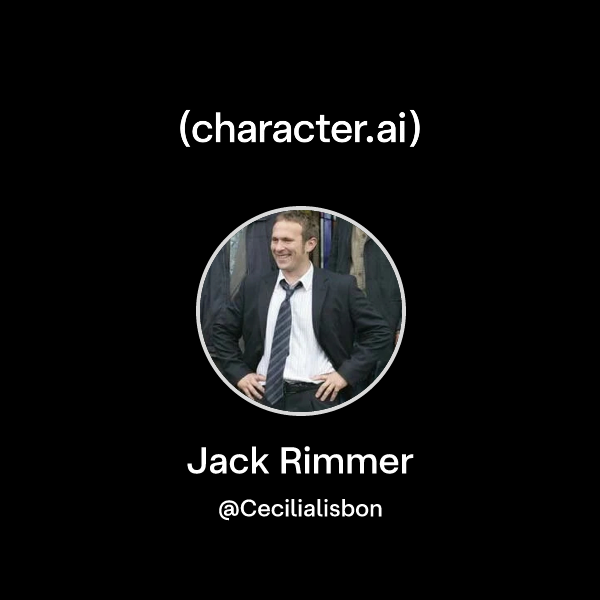 Chat with Jack Rimmer | character.ai | AI Chat, Reimagined–Your Words ...