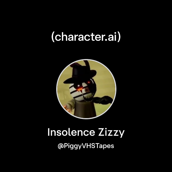Chat with Insolence Zizzy | character.ai | AI Chat, Reimagined–Your ...