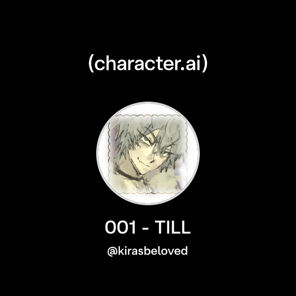 Chat with 001 - TILL | character.ai | AI Chat, Reimagined–Your Words ...