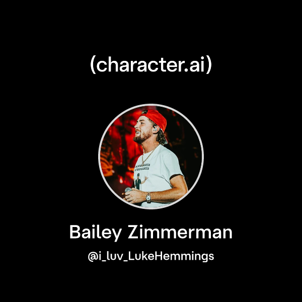 Chat with Bailey Zimmerman | character.ai | Personalized AI for every ...