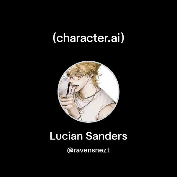 Chat with Lucian Sanders | character.ai | AI Chat, Reimagined–Your Words. Your World.