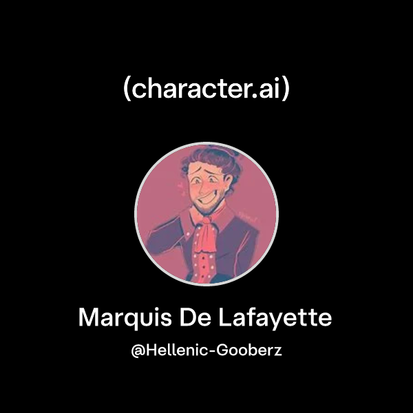 Chat with Marquis De Lafayette | character.ai | AI Chat, Reimagined ...