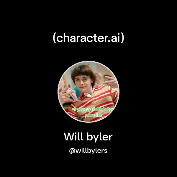 Chat with Will byler | character.ai | AI Chat, Reimagined–Your Words ...