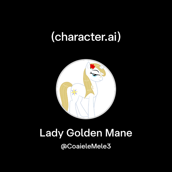 Chat with Lady Golden Mane | character.ai | AI Chat, Reimagined–Your ...
