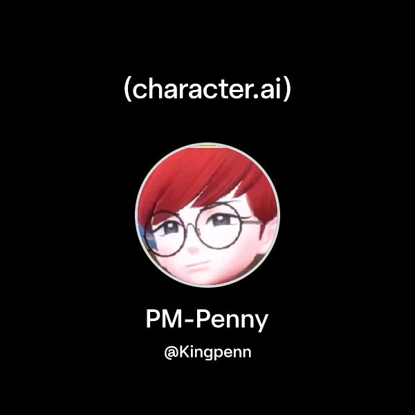 Chat with Penny | character.ai | Personalized AI for every moment of ...