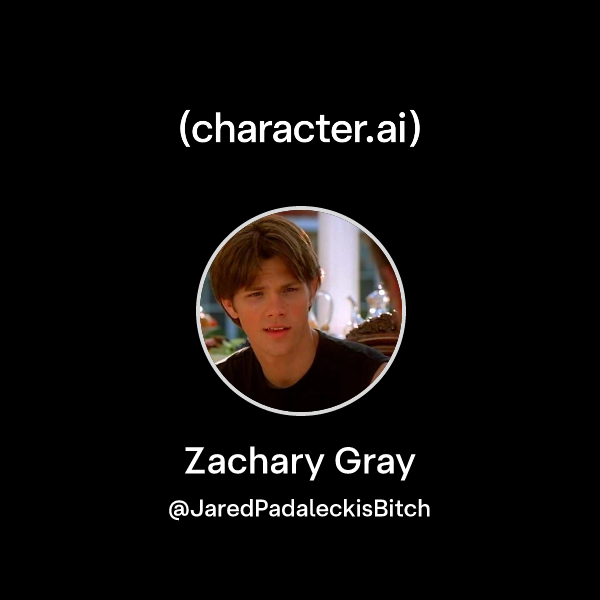 Chat with Zachary Gray | character.ai | AI Chat, Reimagined–Your Words ...