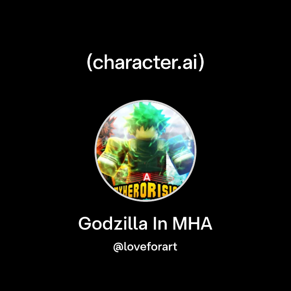 Chat with Godzilla In MHA | character.ai | AI Chat, Reimagined–Your ...