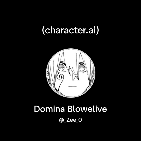 Chat with Domina Blowelive | character.ai | AI Chat, Reimagined–Your ...