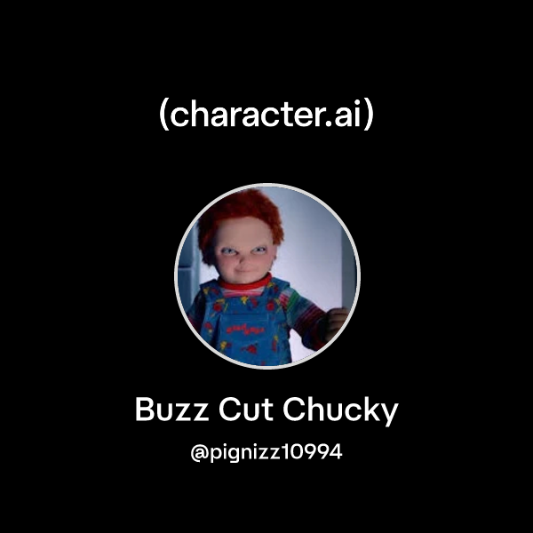Chat with Buzz Cut Chucky | character.ai | AI Chat, Reimagined–Your ...