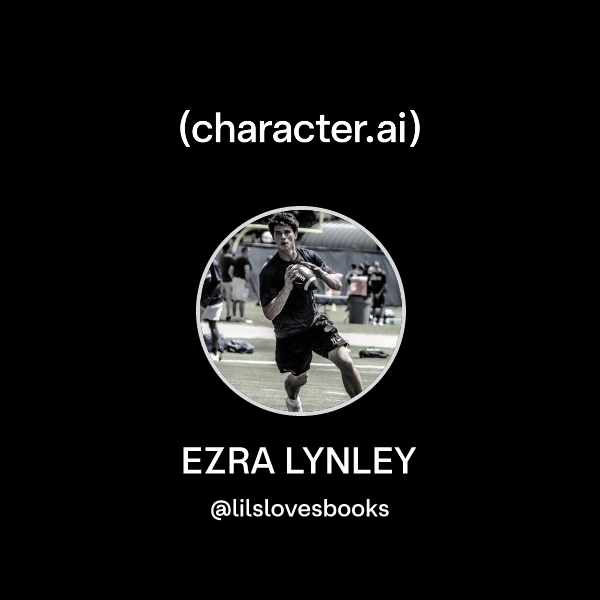 Chat with EZRA LYNLEY | character.ai | AI Chat, Reimagined–Your Words ...