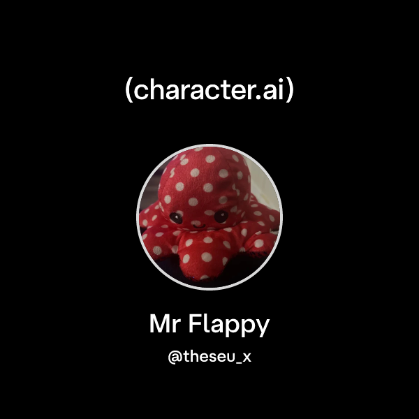 Chat with Mr Flappy | character.ai | AI Chat, Reimagined–Your Words ...