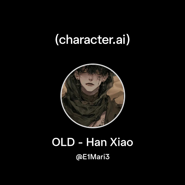 Chat with Han Xiao | character.ai | Personalized AI for every moment of ...