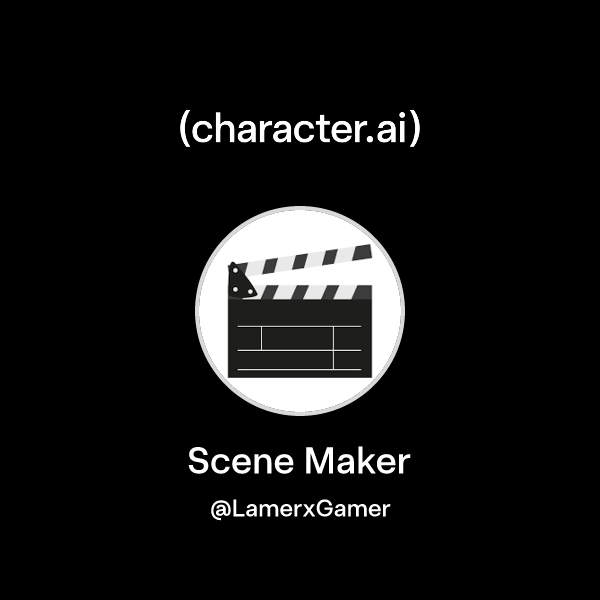 Chat with Scene Maker | character.ai | AI Chat, Reimagined–Your Words ...