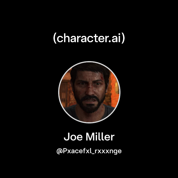 Chat with Joe Miller | character.ai | Personalized AI for every moment ...