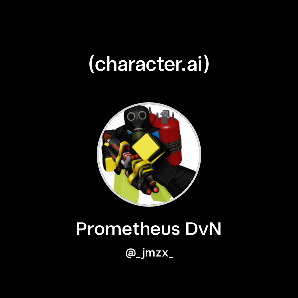 Chat with Prometheus DvN | character.ai | AI Chat, Reimagined–Your ...