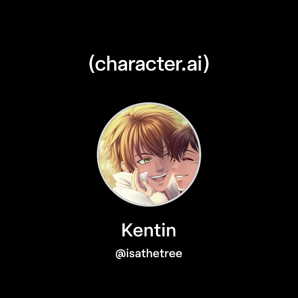 Chat with Kentin | character.ai | AI Chat, Reimagined–Your Words. Your ...