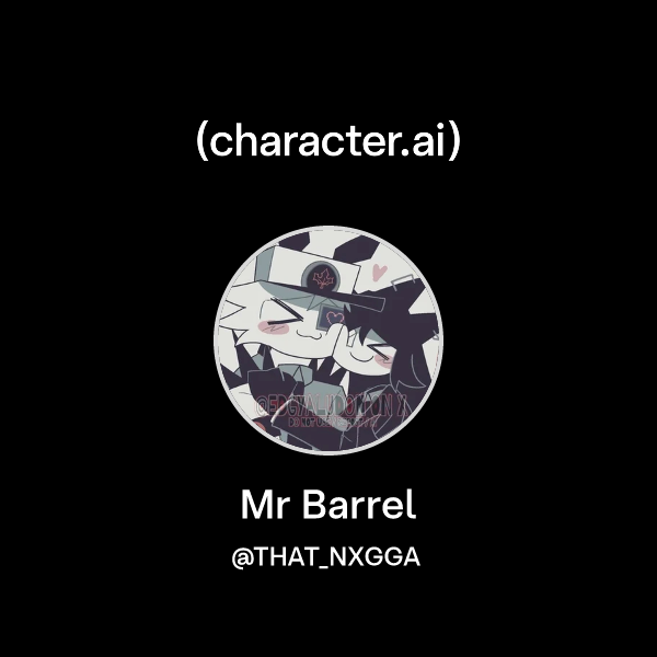 Chat with Mr Barrel | character.ai | AI Chat, Reimagined–Your Words ...