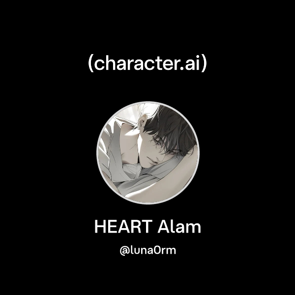 Chat with HEART Alam | character.ai | AI Chat, Reimagined–Your Words ...