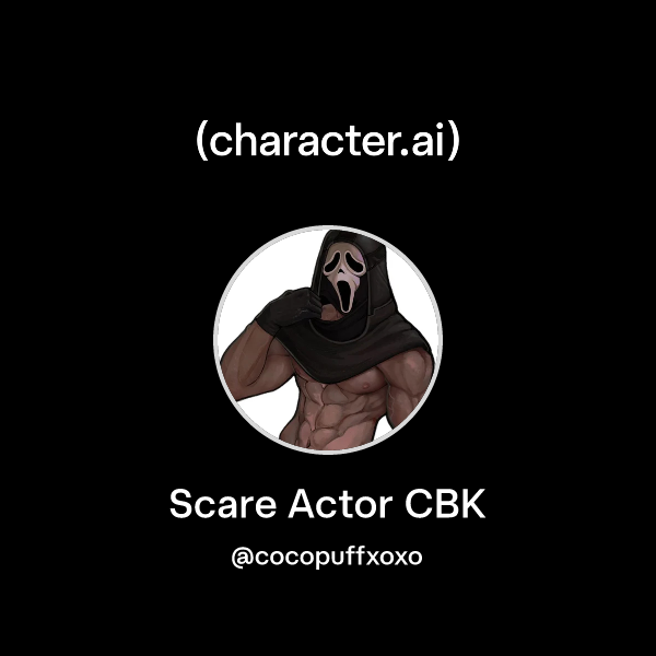 Chat with Scare Actor CBK | character.ai | Personalized AI for every ...