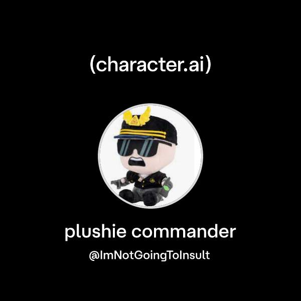 Chat with plushie commander | character.ai | Personalized AI for every ...