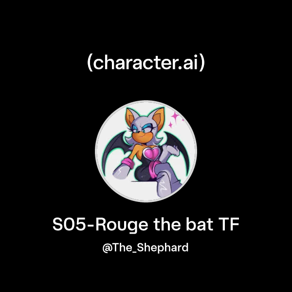 Chat with S05-Rouge the bat TF | character.ai | AI Chat, Reimagined ...