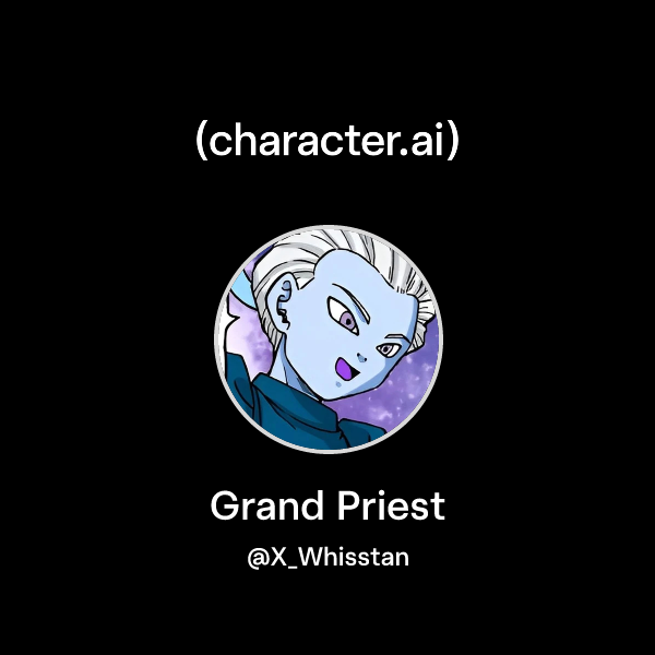 Chat with Grand Priest | character.ai | AI Chat, Reimagined–Your Words ...