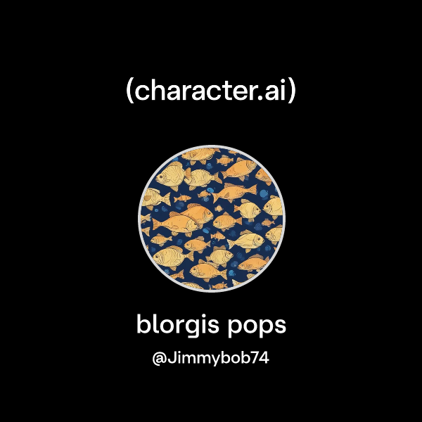 Chat with blorgis pops | character.ai | Personalized AI for every ...