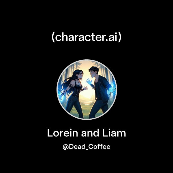 Chat with Lorein and Liam | character.ai | AI Chat, Reimagined–Your ...