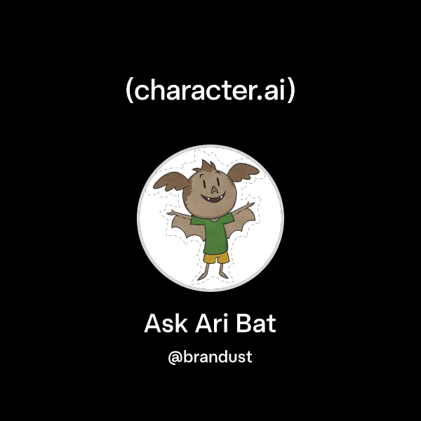 Chat with Ask Ari Bat | character.ai | Personalized AI for every moment ...