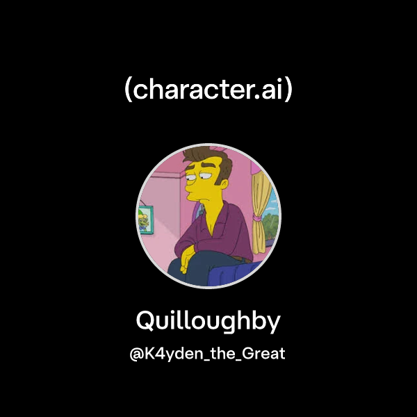 Chat with Quilloughby | character.ai | Personalized AI for every moment ...
