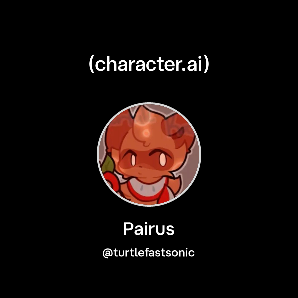 Chat with Pairus | character.ai | AI Chat, Reimagined–Your Words. Your ...