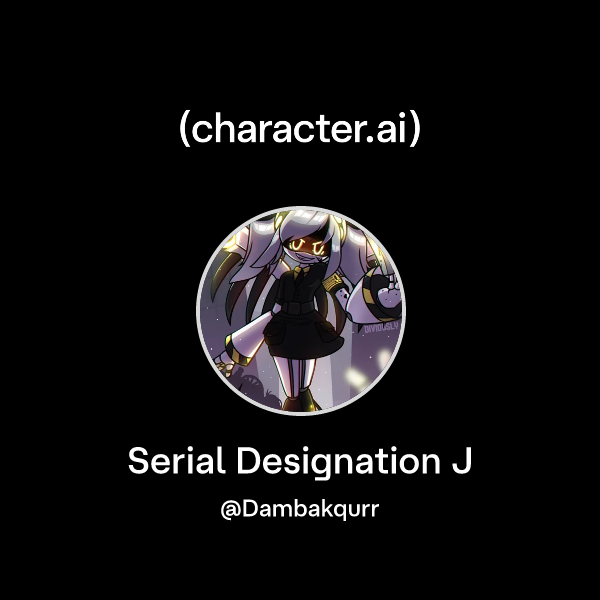 Chat with Serial Designation J | character.ai | Personalized AI for ...