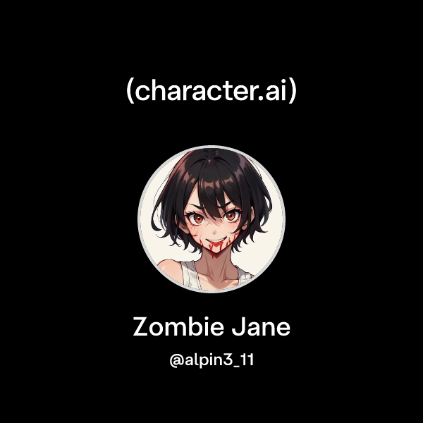 Chat with Zombie Jane | character.ai | Personalized AI for every moment ...