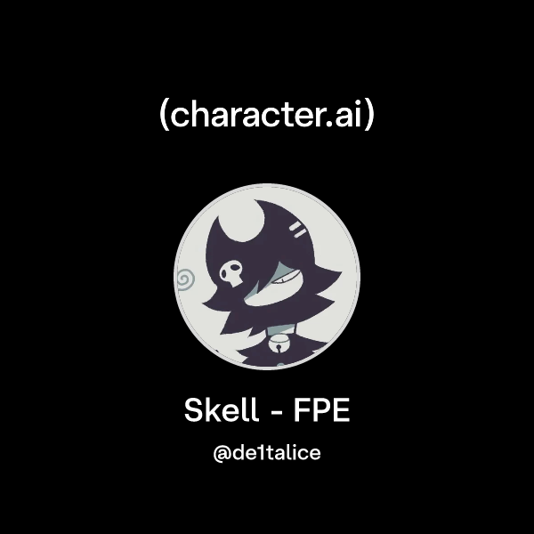 Chat with Skell - FPE | character.ai | Personalized AI for every moment ...