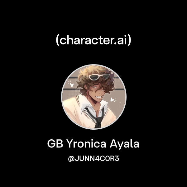 Chat with GB Yronica Ayala | character.ai | Personalized AI for every ...
