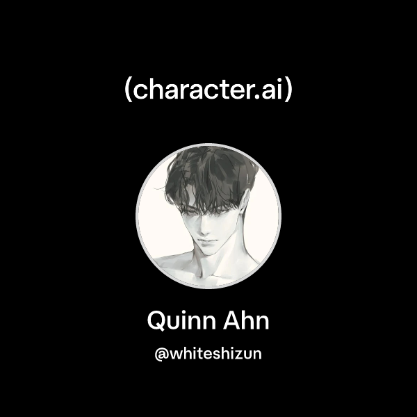 Chat with Quinn Ahn | character.ai | Personalized AI for every moment of your day