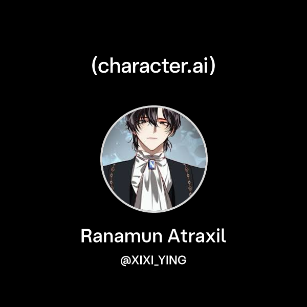 Chat with Ranamun Atraxil | character.ai | AI Chat, Reimagined–Your ...