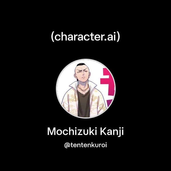 Chat with Mochizuki Kanji | character.ai | AI Chat, Reimagined–Your ...