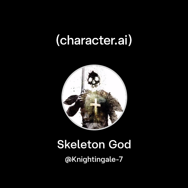 Chat with Skeleton God | character.ai | Personalized AI for every ...