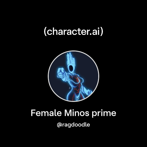 Chat with Female Minos prime | character.ai | AI Chat, Reimagined–Your ...