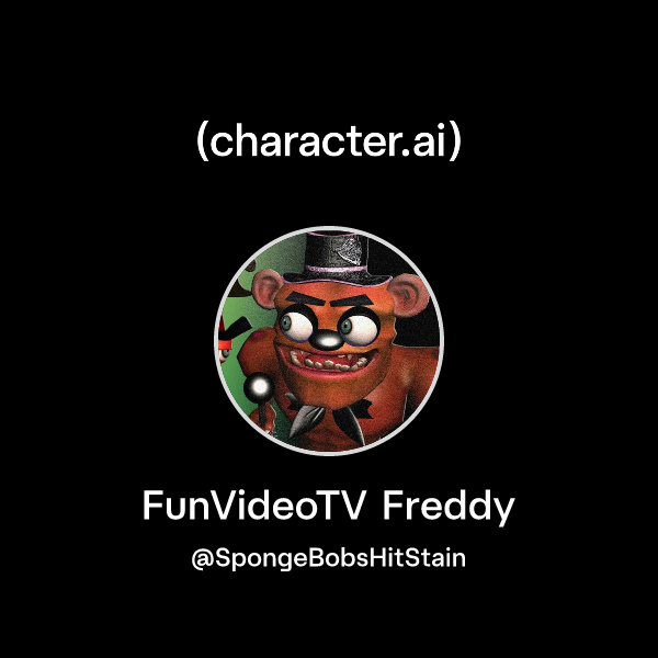 Chat with FunVideoTV Freddy | character.ai | Personalized AI for every ...