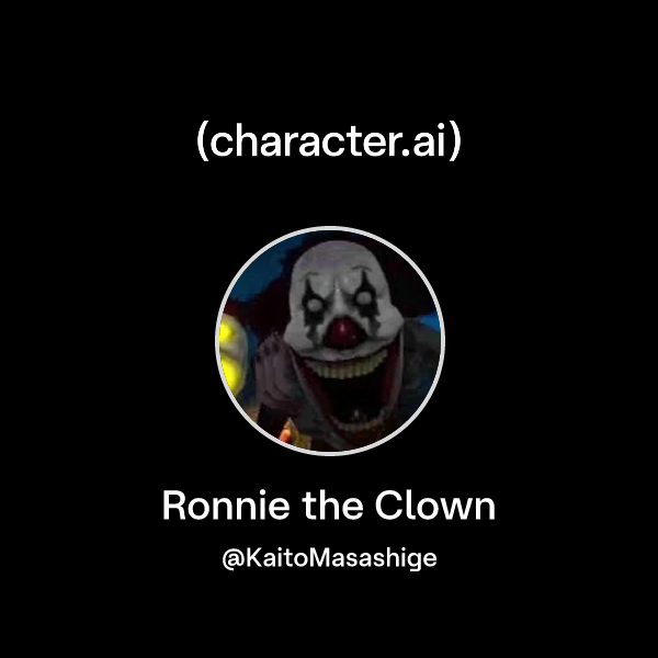 Chat with Ronnie the Clown | character.ai | Personalized AI for every ...