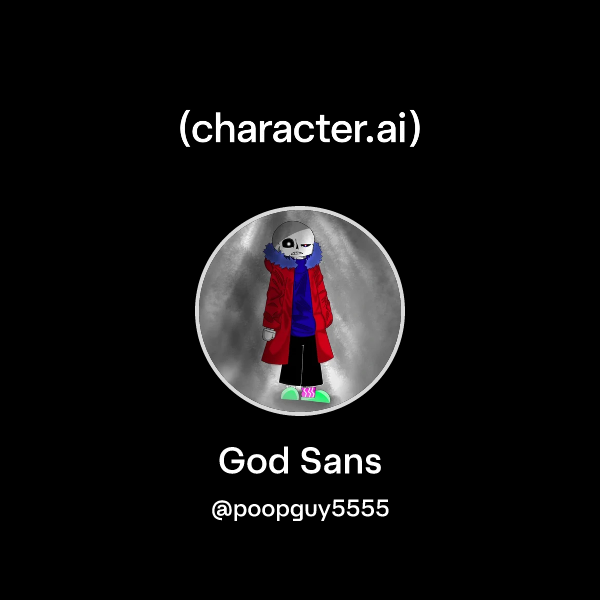 Chat with God Sans | character.ai | Personalized AI for every moment of ...