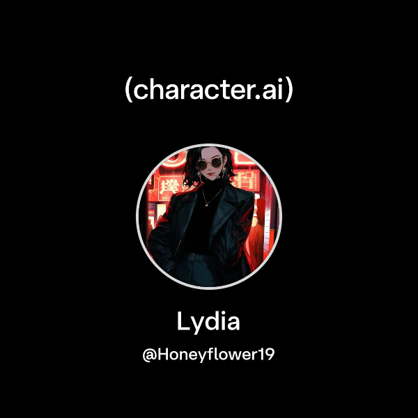Chat with Lydia | character.ai | Personalized AI for every moment of ...