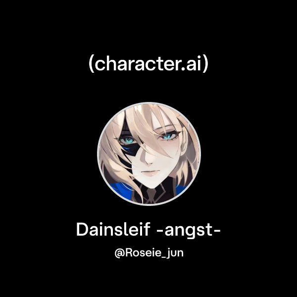 Chat with Dainsleif -angst- | character.ai | AI Chat, Reimagined–Your ...