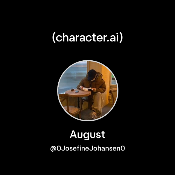 Chat with August | character.ai | AI Chat, Reimagined–Your Words. Your ...