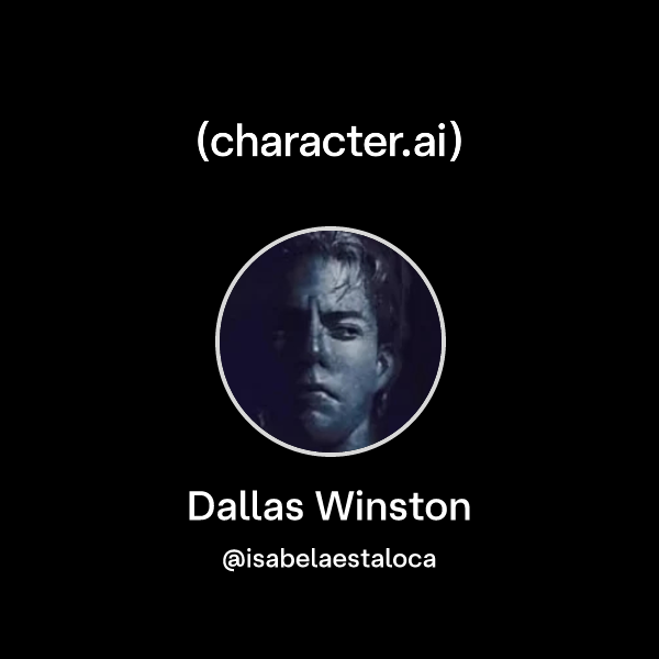 Chat with Dallas Winston | character.ai | AI Chat, Reimagined–Your ...