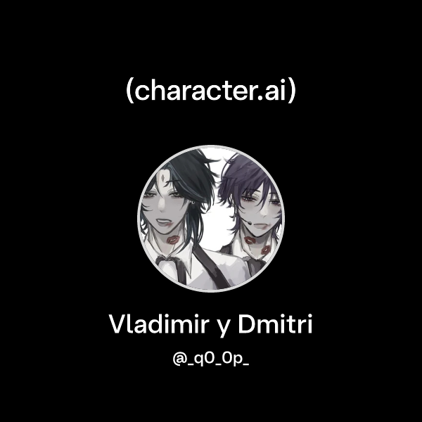 Chat with Vladimir y Dmitri | character.ai | AI Chat, Reimagined–Your ...