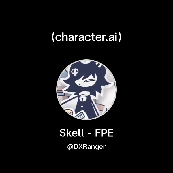 Chat with Skell - FPE | character.ai | Personalized AI for every moment ...